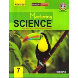 Cordova Revised Mastering Science Textbook for Class 7 - Malik Booksellers & Stationers