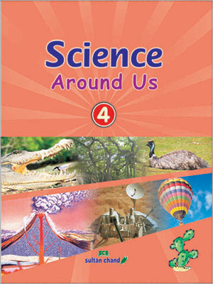 Sultan Chand Science Around Us for Class 4 - Malik Booksellers & Stationers