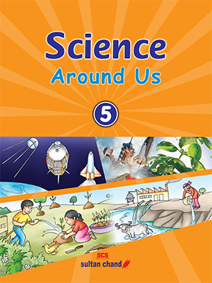 Sultan Chand Science Around Us for Class 5 - Malik Booksellers & Stationers