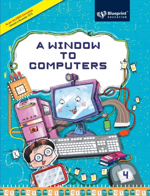 Blueprint ICSE A Window To Computers Textbook for Class 4 - Malik ...