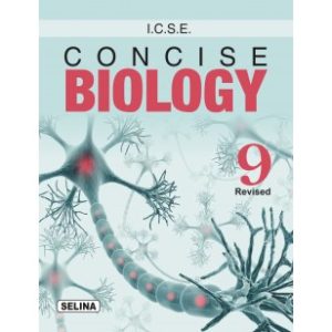 Selina Concise Biology ICSE for Class 9 - Malik Booksellers & Stationers