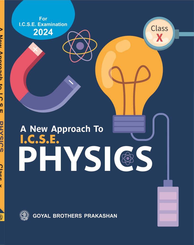 Goyal Brothers A New Approach To ICSE Physics for Class 10 - Malik ...