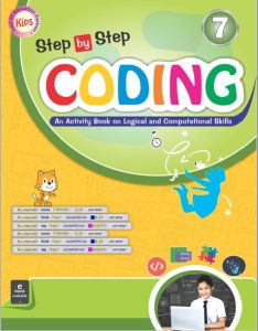 Kips Learning Step by Step Coding Computer Book Textbook for Class 7 ...