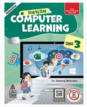 S. Chand’s Step by Step Computer Learning Textbook for Class 3 - Malik ...