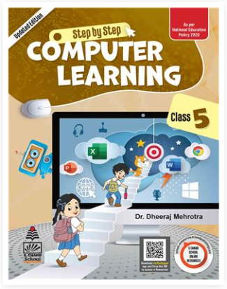 S. Chand’s Step by Step Computer Learning Textbook for Class 5 - Malik ...