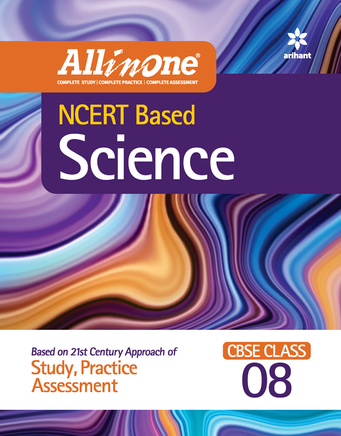 Arihant All In One NCERT Based Science for Class 8 (F353A) - Malik ...