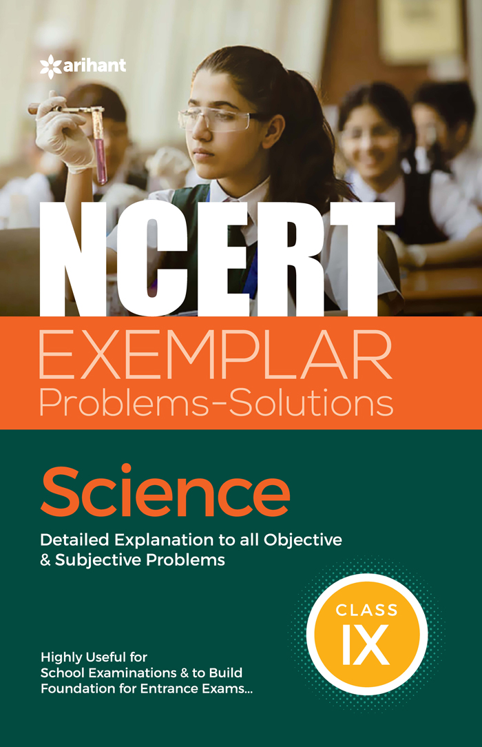 Arihant NCERT Exemplar Problems Solutions Science For Class 9 F247 Arihant NCERT Exemplar Problems Solutions Science For Class 9 F247