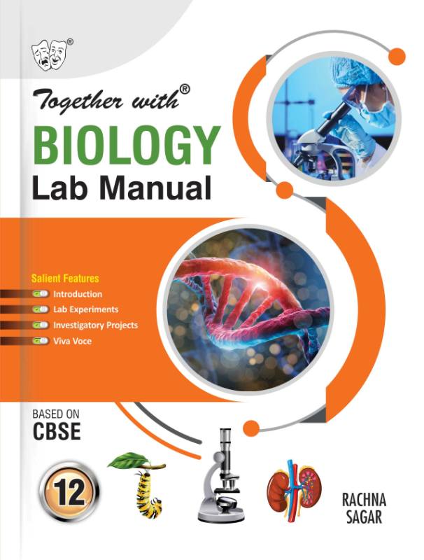 Rachna Sagar Together with Biology Lab Manual for Class 12 - Malik ...
