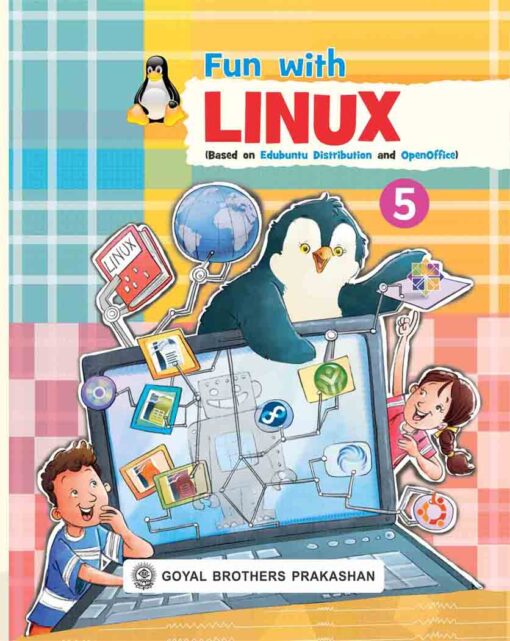 Goyal Brothers Fun with Linux Computer for Class 5 - Malik Booksellers ...