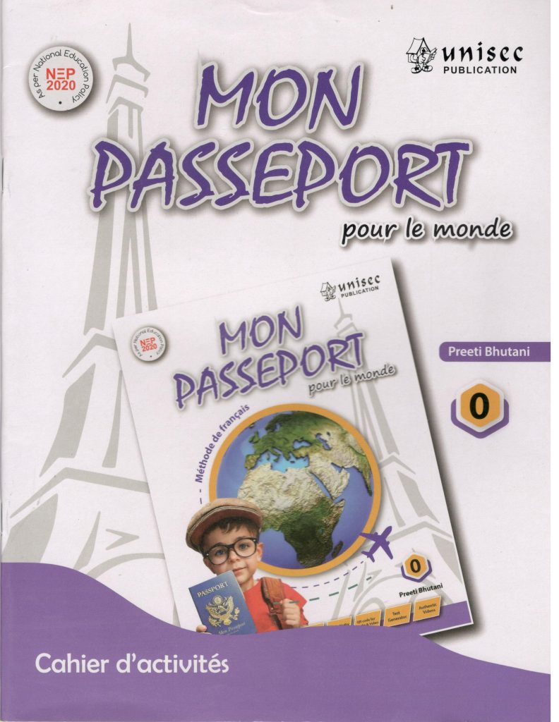 Unisec Mon Passeport Pour le Monde Workbook Part 0 by Preeti Bhutani ...